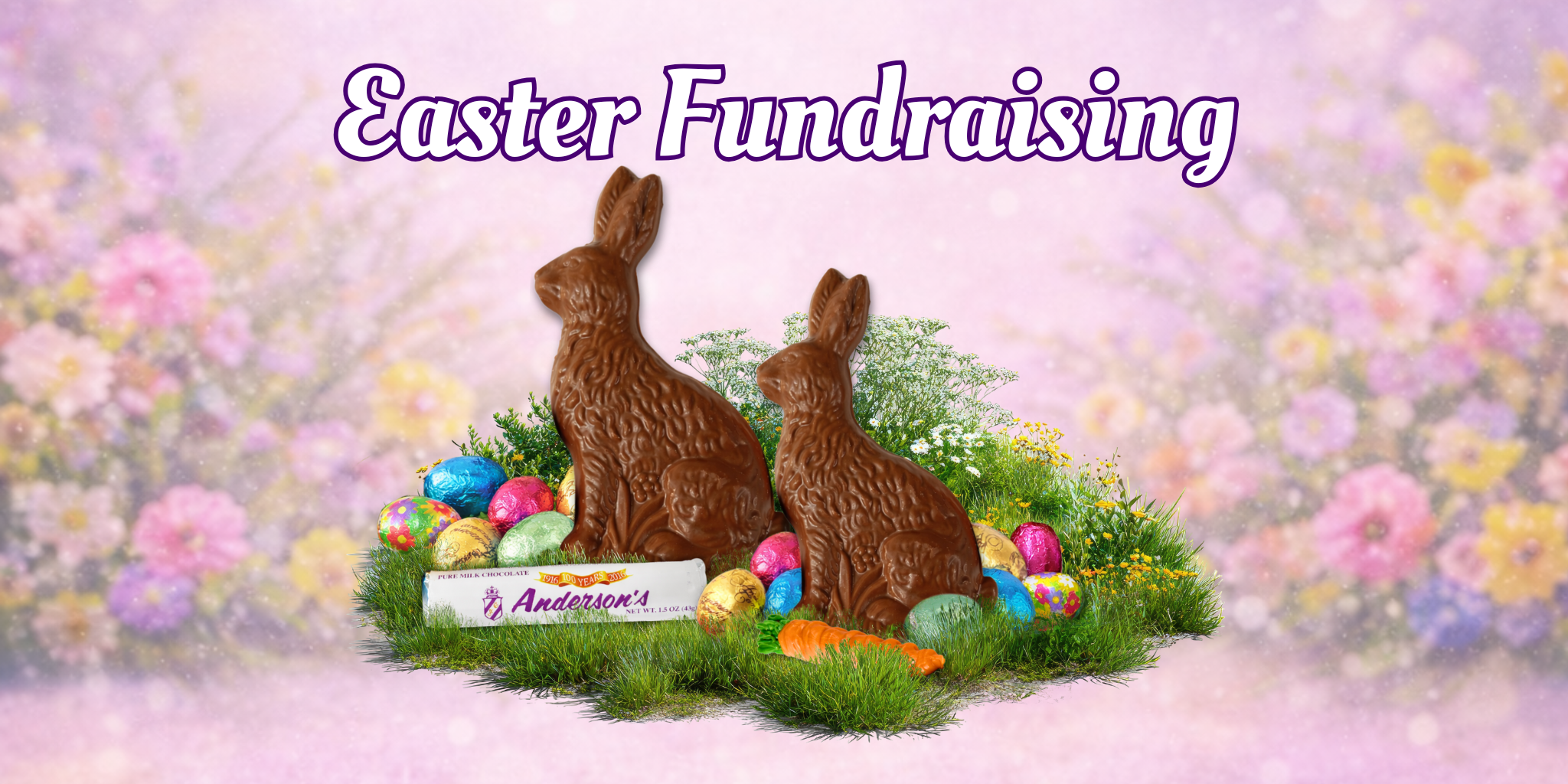 Easter 2026 Fundraising – Anderson's Fundraising